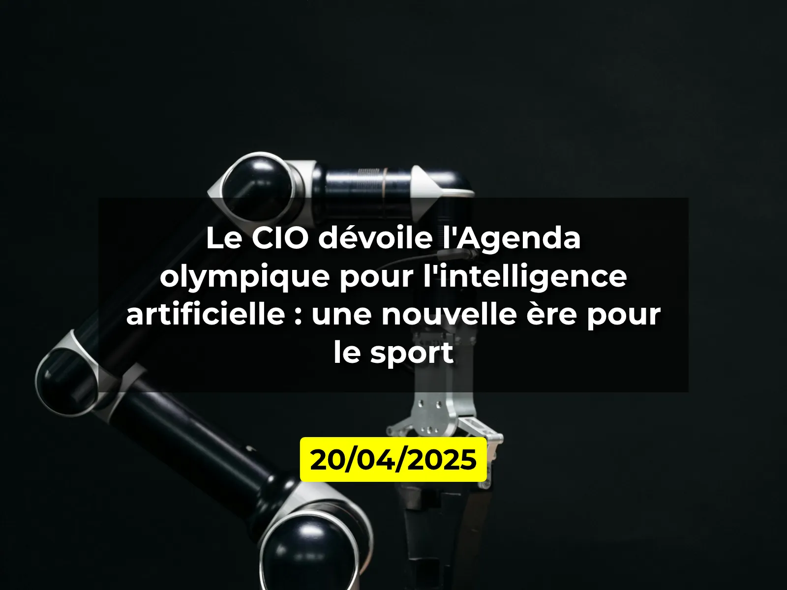 Le CIO dévoile l'Agenda olympique pour l'intelligence artificielle ...