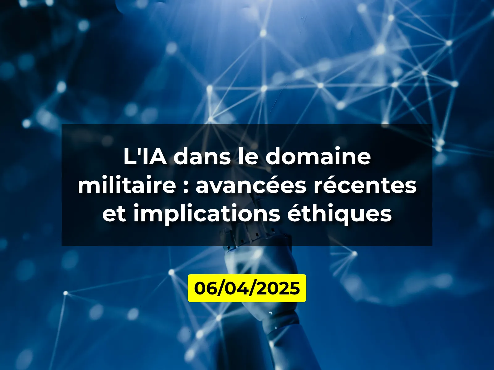 L'IA dans le domaine militaire : avancées récentes et implications ...